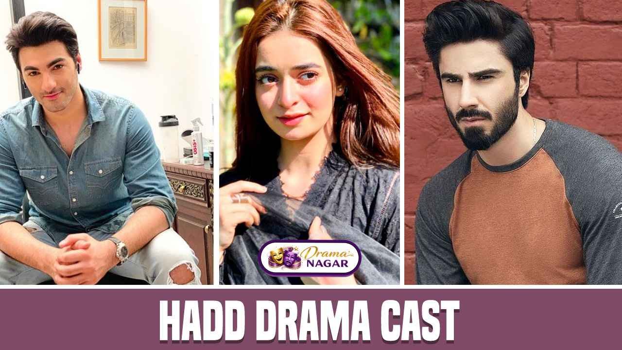 Hadd Drama Cast Release Date, OST, Timing & Story - dramanagar.com