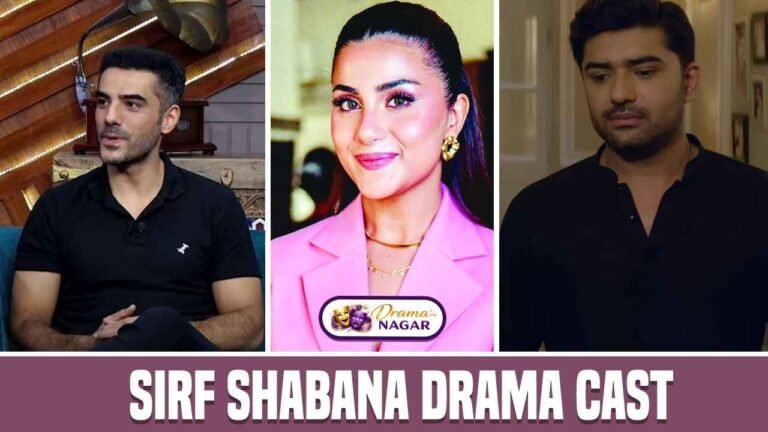 Sirf shabana Drama Cast Release Date, OST, Timing & Story - dramanagar.com